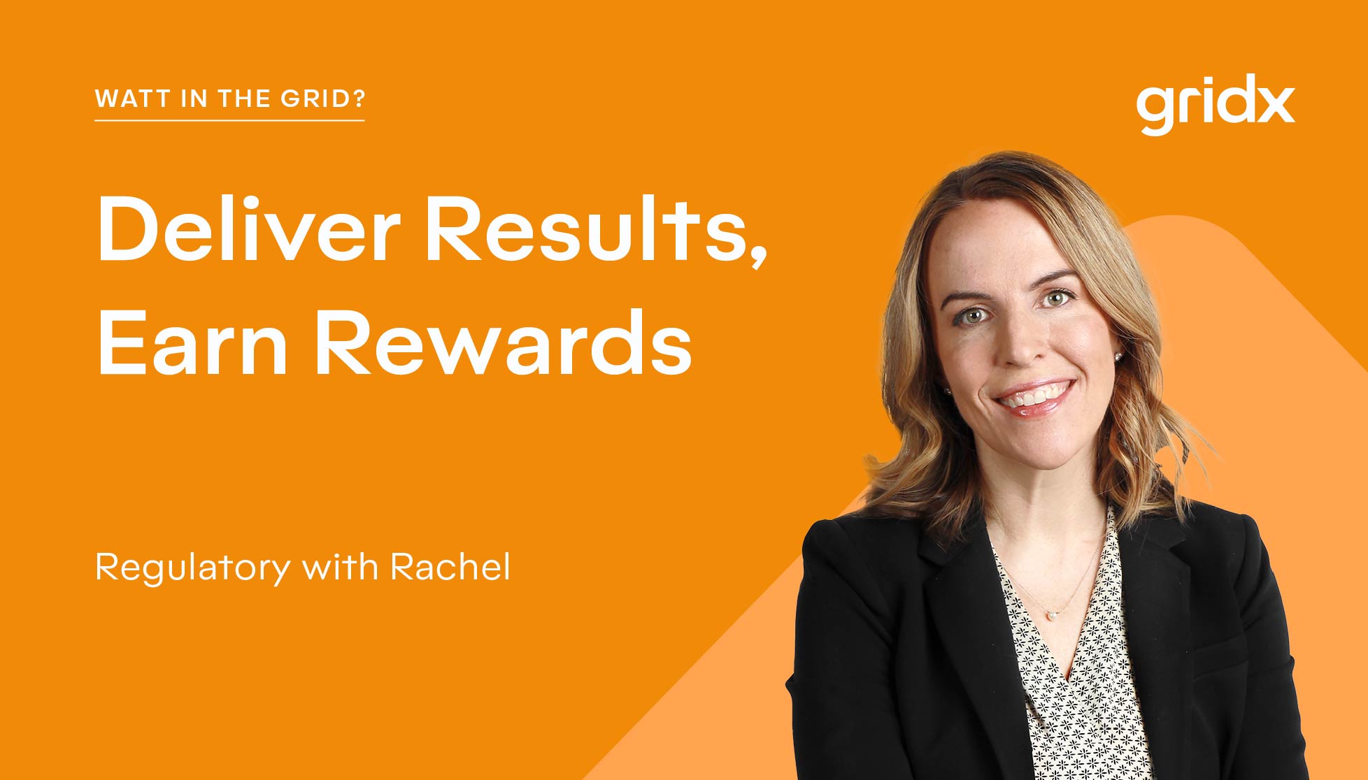 Deliver Results, Earn Rewards - GridX